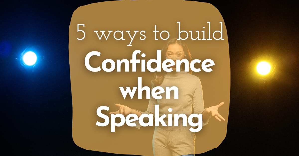 5 Ways to Build Confidence when Speaking ⋆ Global Nomad English